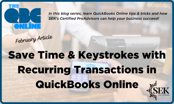 Save time & keystrokes with recurring transactions in QuickBooks Online | SEK
